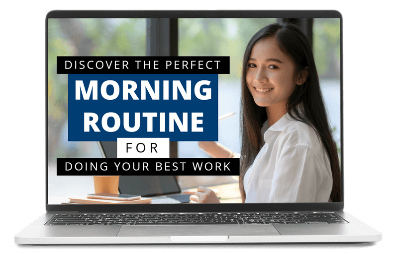 Discover the Perfect Morning Routine for Doing Your Best Work - Success ...